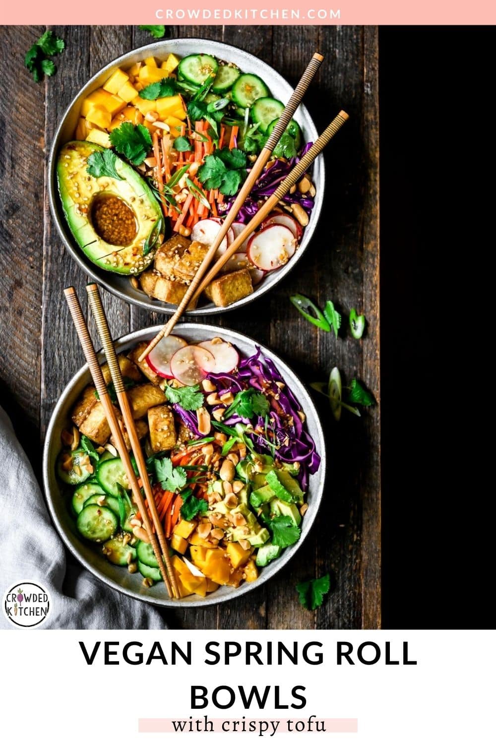 Easy Vegan Spring Roll Bowls with Crispy Tofu (30 min) | Crowded Kitchen