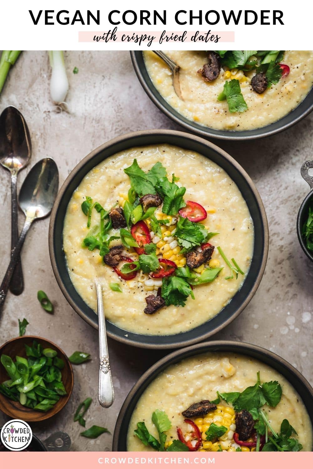 Vegan Coconut Corn Chowder with Crispy Dates | Crowded Kitchen